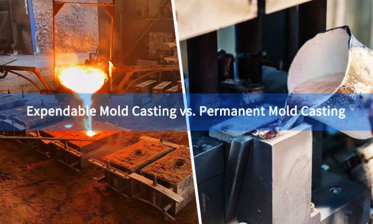 Expendable vs. Permanent Mold Casting: Key Differences - LangHe Industry Co., Ltd.